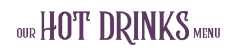 Hot Drinks Menu - theoldpinnix.com